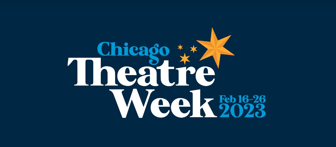 Chicago Theatre Week 2023 Choose Chicago Chicago Theatre Week 2023 Choose Chicago