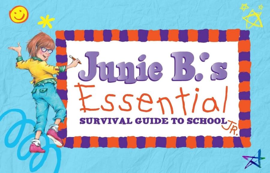 Junie B.’s Essential Survival Guide to School, JR | 10/27/2024 | Choose ... Junie B.’s Essential Survival Guide to School, JR | 10/27/2024 | Choose ...