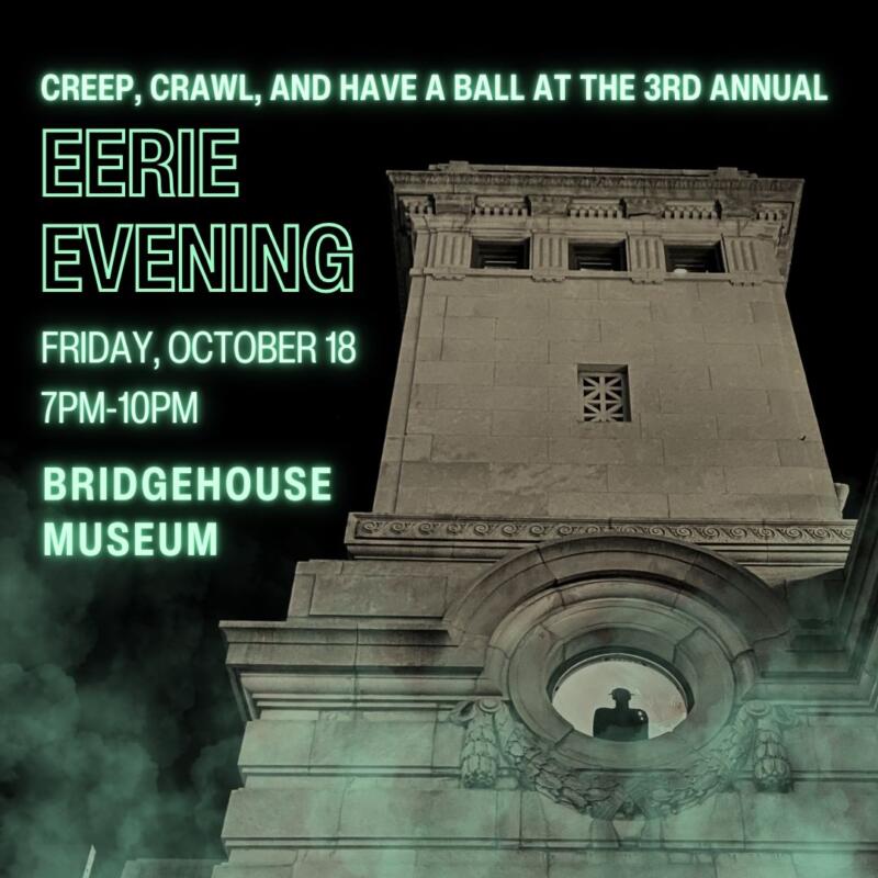 Eerie Evening at the Bridgehouse Museum | 10/18/2024 | Choose Chicago