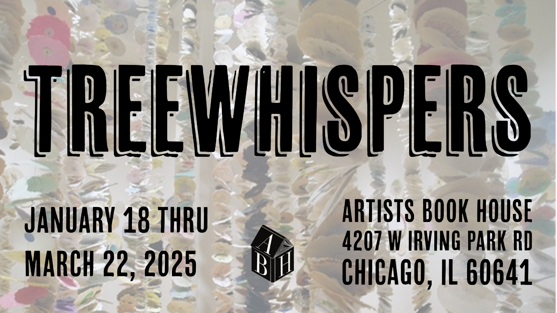 Treewhispers Exhibition | 01/24/2025 | Choose Chicago