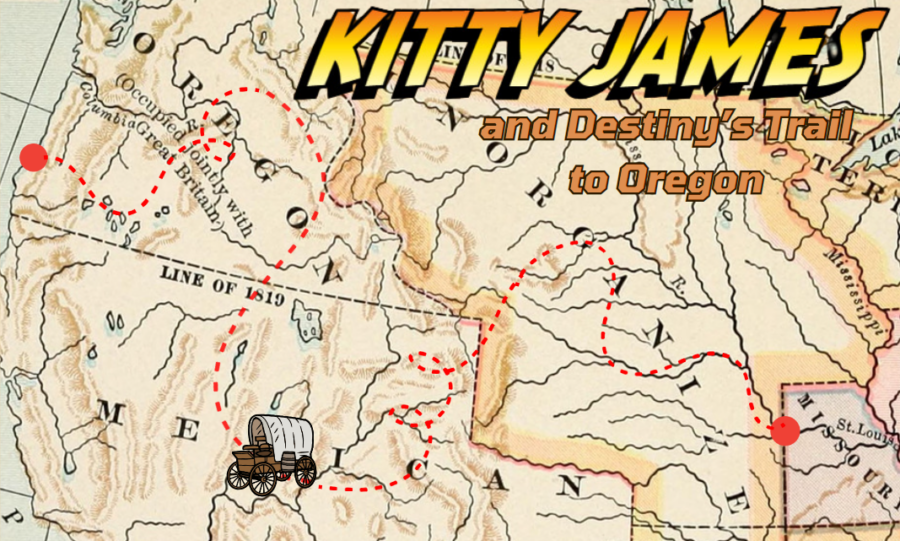 The Factory Theater Presents Kitty James and Destiny’s Trail to Oregon ...