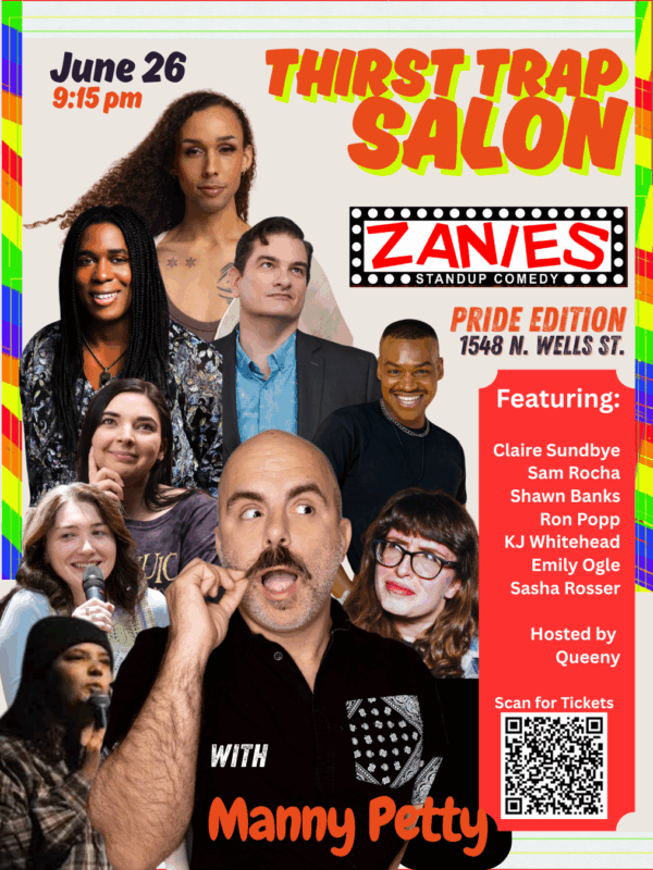 Zanies Pride Edition – Thirst Trap Salon with Manny Petty | 06/26/2025 ...