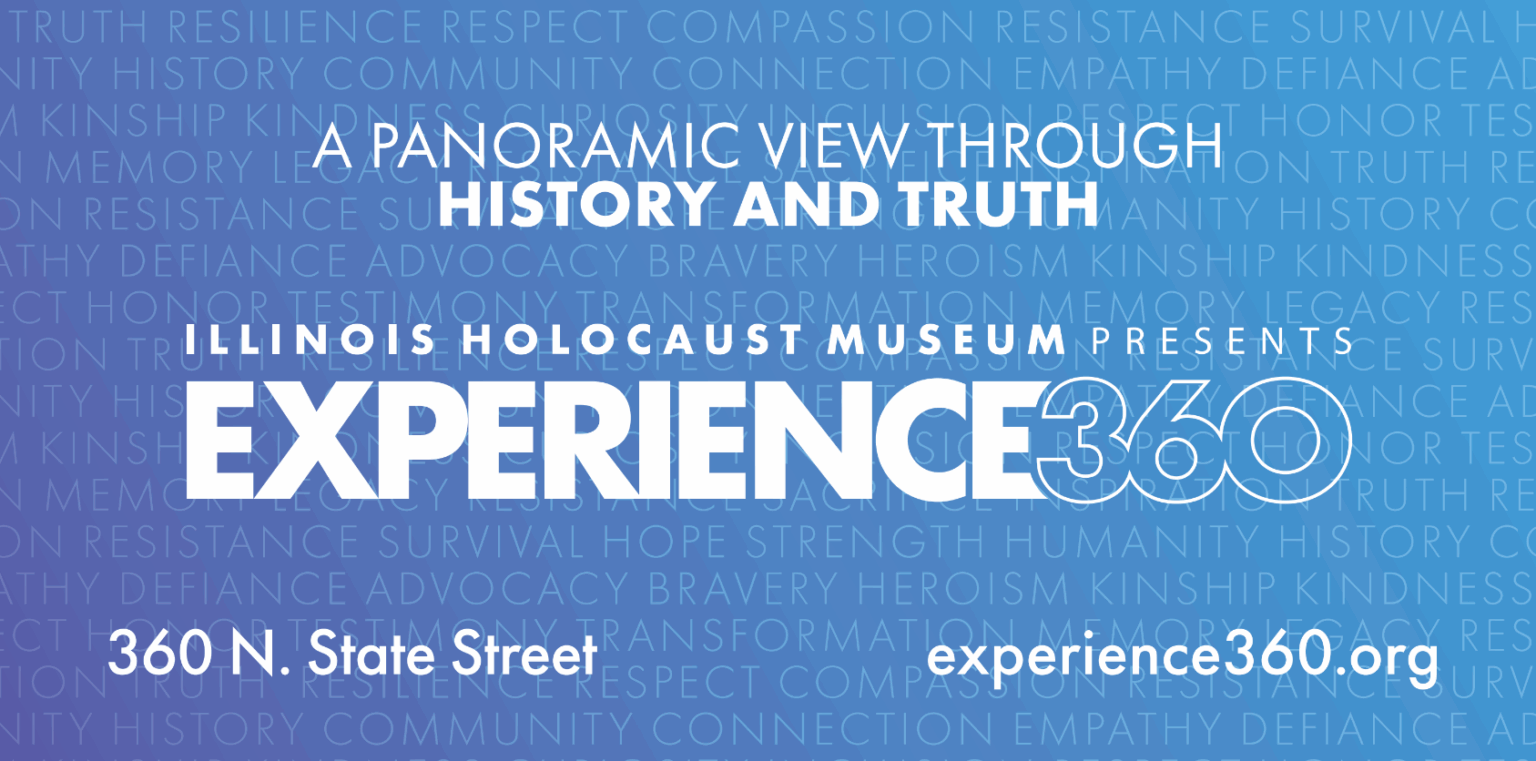 Illinois Holocaust Museum presents Experience360 | 03/04/2026 | Choose ...
